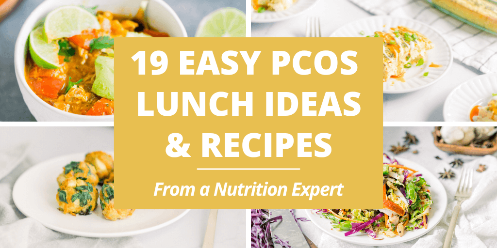 19 Easy PCOS Lunch Ideas & Recipes from a Nutrition Expert